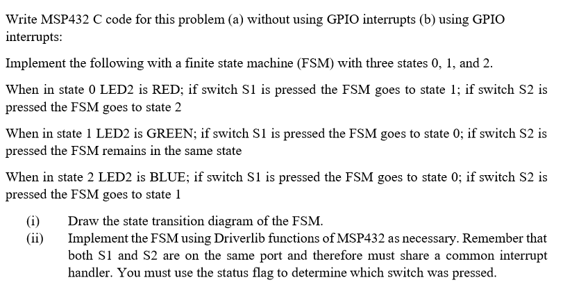 Write MSP432 C code for this problem (a) without | Chegg.com