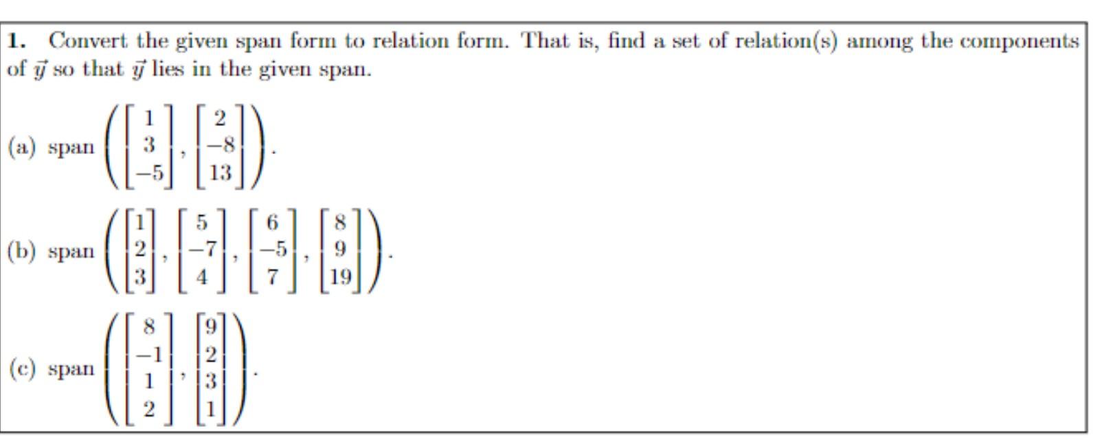 Solved 1. Convert the given span form to relation form. That | Chegg.com