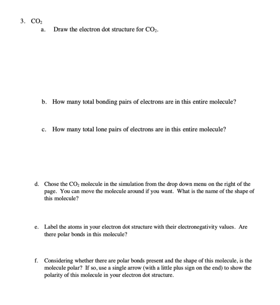 Solved CO2 a. Draw the electron dot structure for CO2. b. | Chegg.com