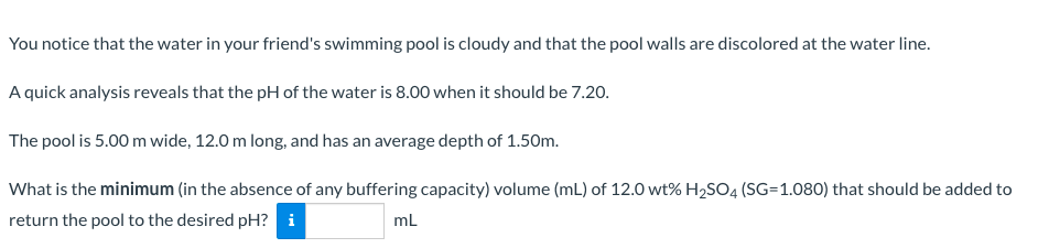 Solved You notice that the water in your friend's swimming | Chegg.com