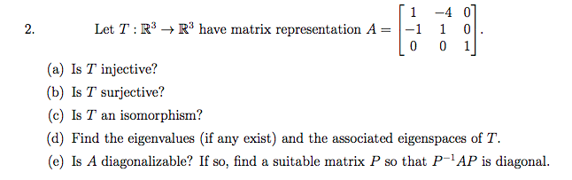 Solved 1 2. Let T:R3 + R have matrix representation A= -1 -4 | Chegg.com