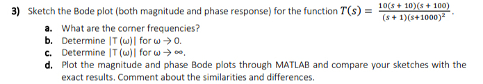 Solved Sketch the Bode plot (both magnitude and phase | Chegg.com