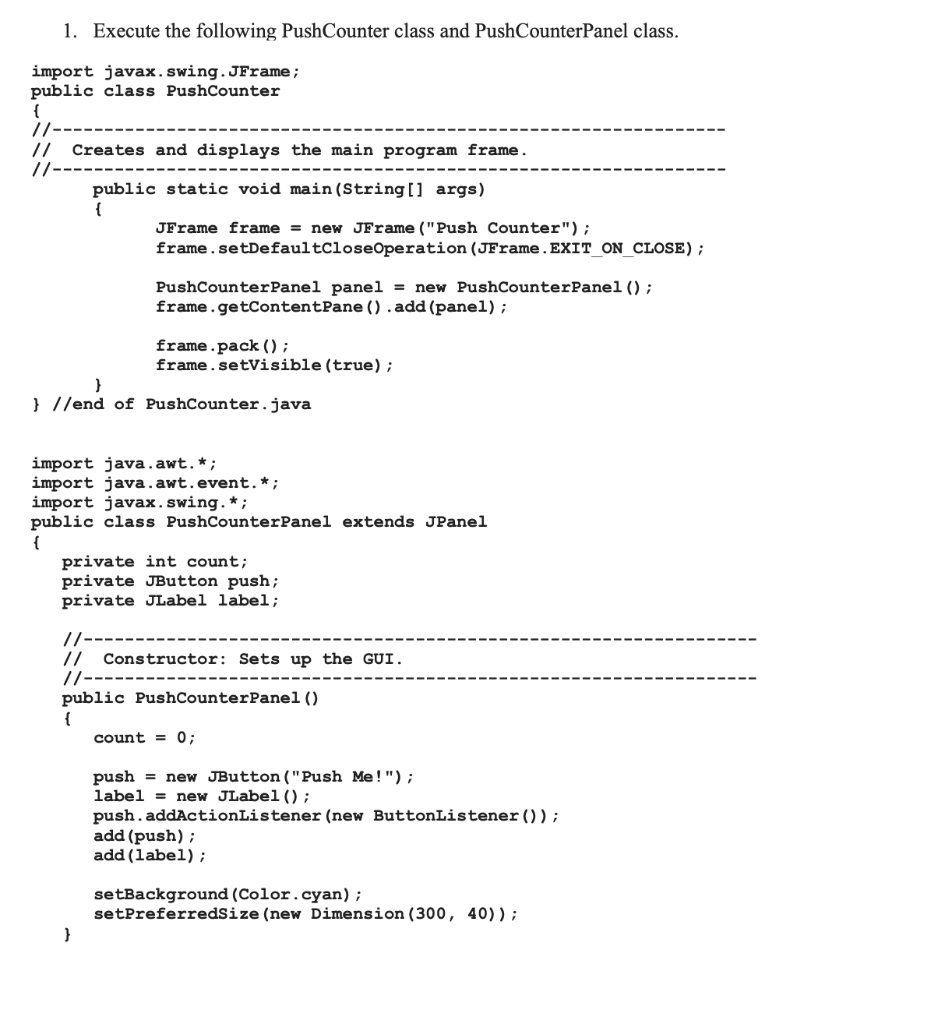 1. Execute the following PushCounter class and | Chegg.com