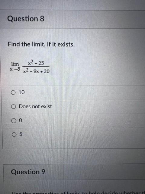 Solved Find the limit, if it exists. limx→5x2−9x+20x2−25 10 | Chegg.com