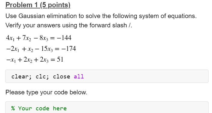 Solved Problem 1 (5 points) Use Gaussian elimination to | Chegg.com