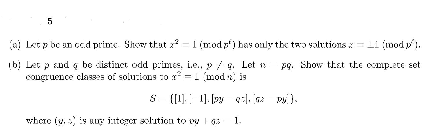 Solved (a) Let p be an odd prime. Show that x2 = 1 (mod p') | Chegg.com