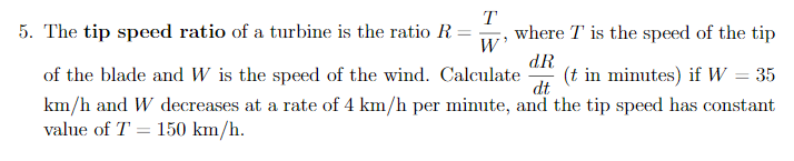 Solved T 5. The tip speed ratio of a turbine is the ratio R | Chegg.com