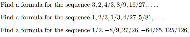 Solved Find a formula for the sequence 3, 2,4/3, 8/9, 16/27, | Chegg.com