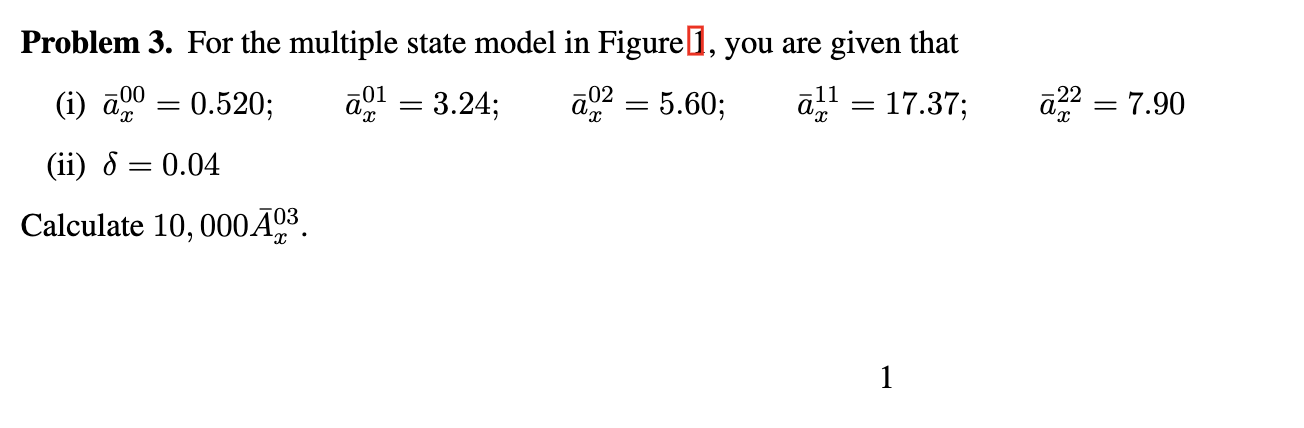 Solved Problem 3. For the multiple state model in Figure 1, | Chegg.com