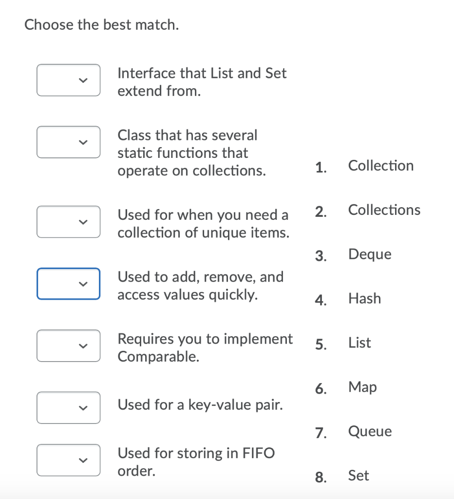 Solved Choose the best match. Interface that List and Set | Chegg.com