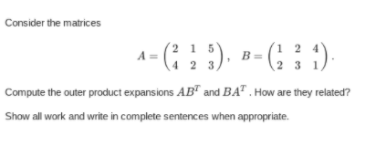 Solved Consider the matrices 1-). --:) 2 1 5 2 4 2 3 Compute | Chegg.com