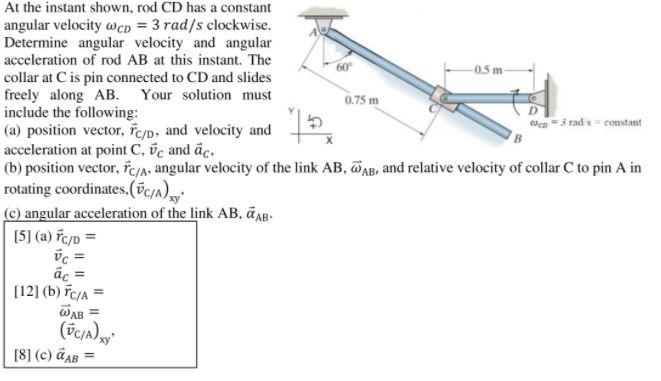 Solved 60 | At the instant shown, rod CD has a constant | Chegg.com