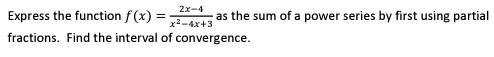Solved Express the function f(x)=x2−4x+32x−4 as the sum of a | Chegg.com