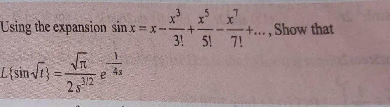 Solved 7 x3 x5 x? Using the expansion sin x = x ---+ +..., | Chegg.com