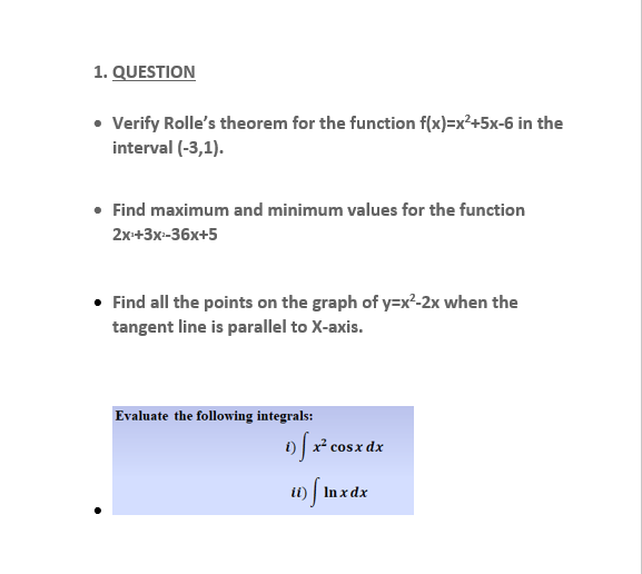 Solved 1. QUESTION • Verify Rolle's theorem for the function | Chegg.com