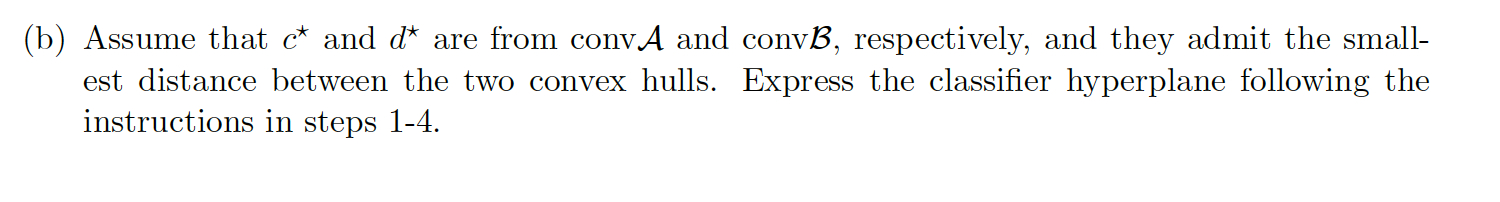 Solved Q2. (Problem Formulation of SVM) The rationale behind | Chegg.com