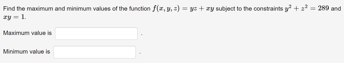 Solved Find the maximum and minimum values of the function | Chegg.com