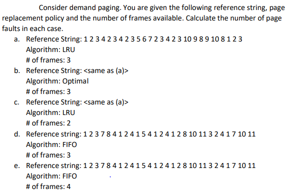 Solved Consider demand paging. You are given the following | Chegg.com