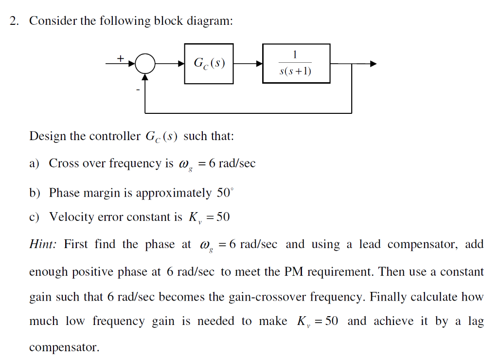 Solved 2. Consider the following block diagram: 1 Gc(s) | Chegg.com