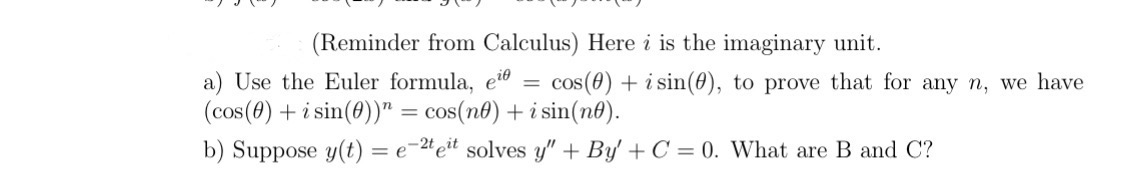 Solved (Reminder from Calculus) Here i is the imaginary | Chegg.com