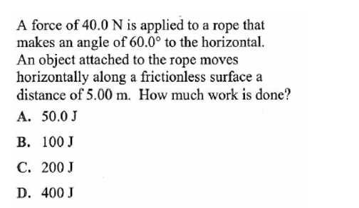Solved A force of 40.0 N is applied to a rope that makes an | Chegg.com