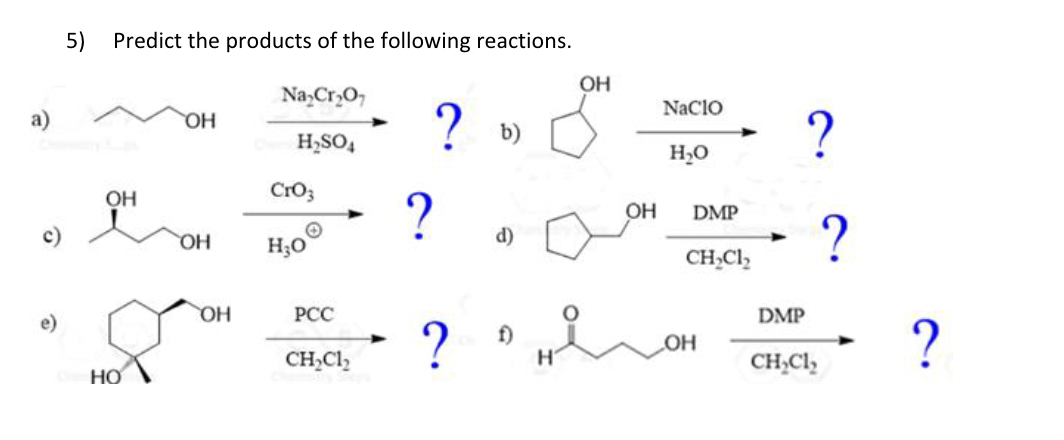 Solved 5) Predict the products of the following reactions. | Chegg.com