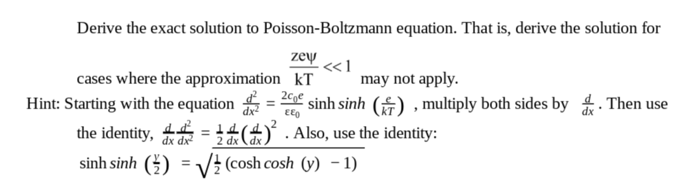 Solved Derive the exact solution to Poisson-Boltzmann | Chegg.com