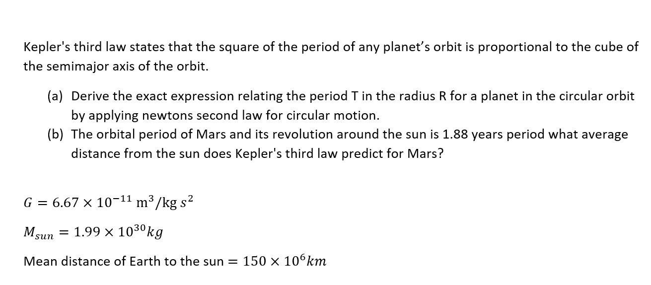 Solved Kepler's third law states that the square of the | Chegg.com