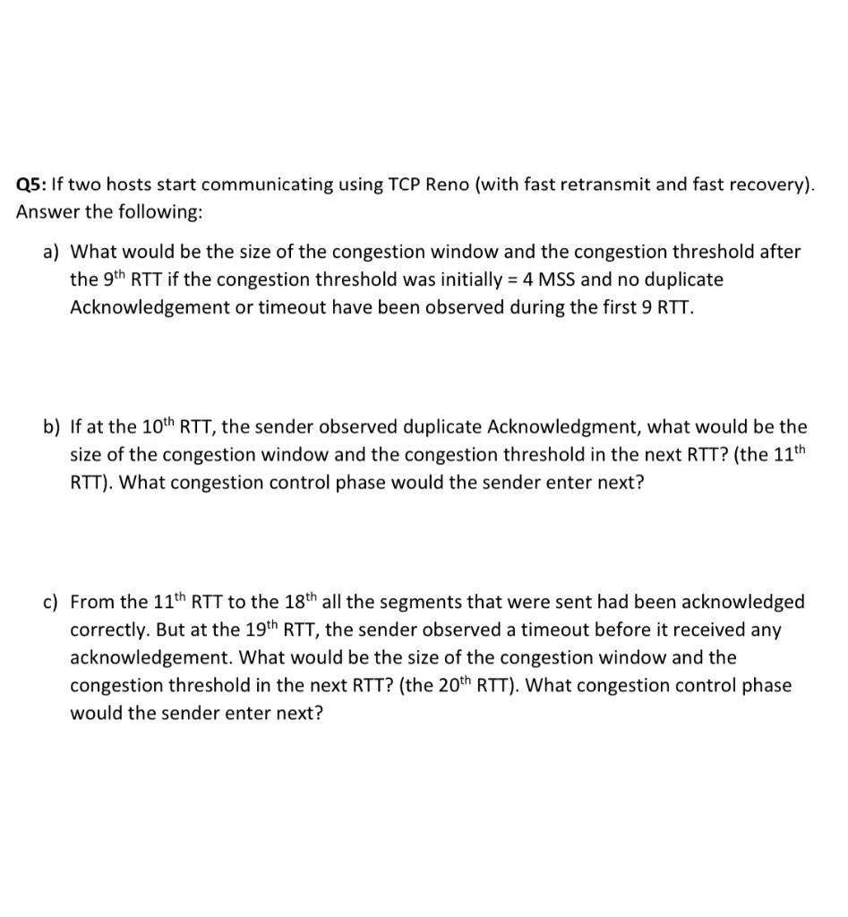 Solved Q5: If two hosts start communicating using TCP Reno | Chegg.com