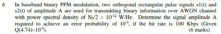 Solved 6 In baseband binary PPM modulation, two orthogonal | Chegg.com
