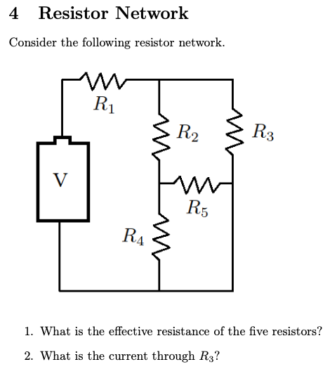 Solved 4 Resistor Network Consider the following resistor | Chegg.com