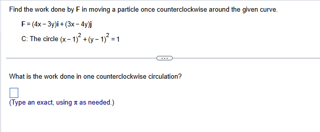 Solved Find The Work Done By F In ﻿moving A Particle Once 