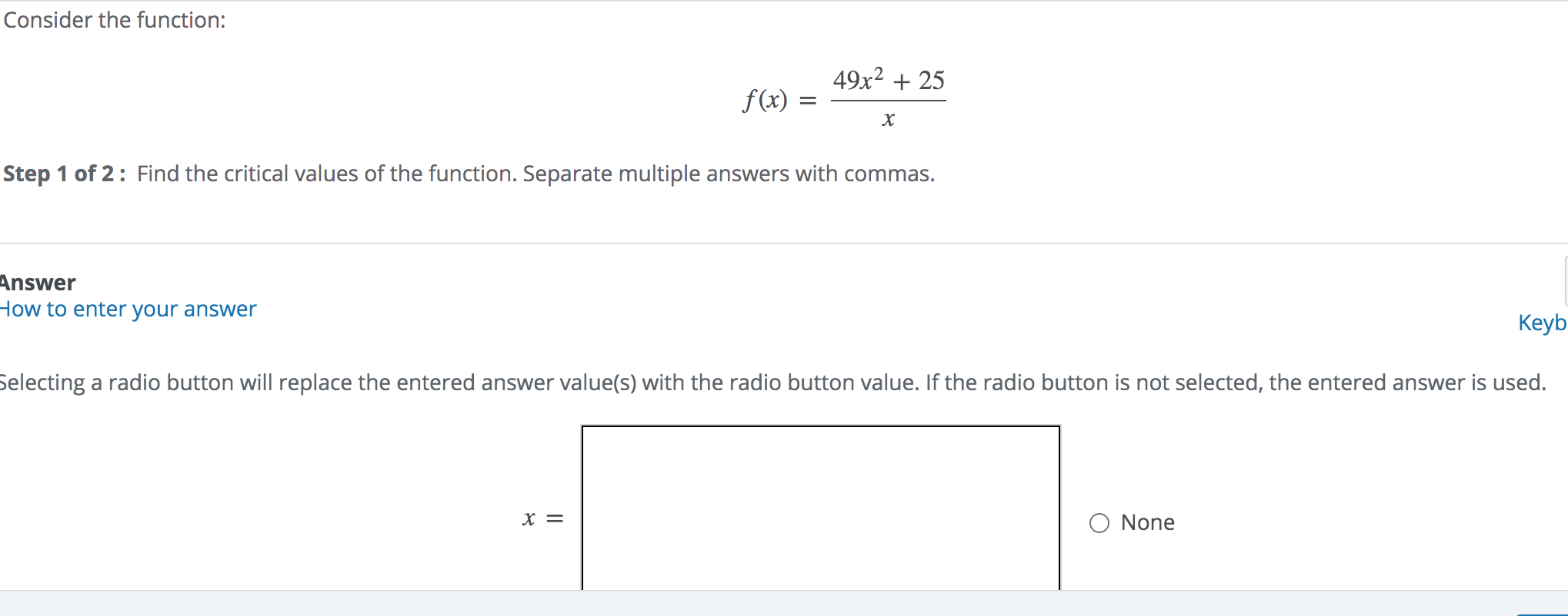 Solved Consider the function: 49x2 + 25 f(x) X Step 1 of 2: | Chegg.com