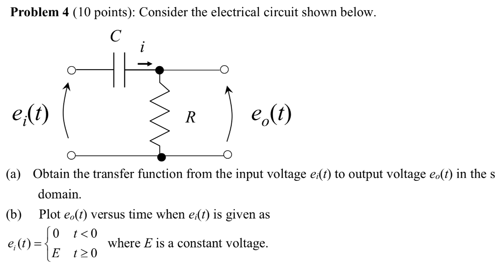 Solved Problem 4 (10 points): Consider the electrical | Chegg.com