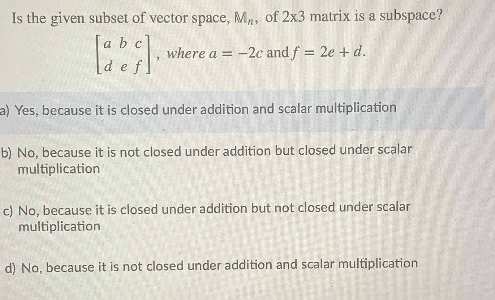 Solved Is the given subset of vector space, Mn, of 2x3 | Chegg.com