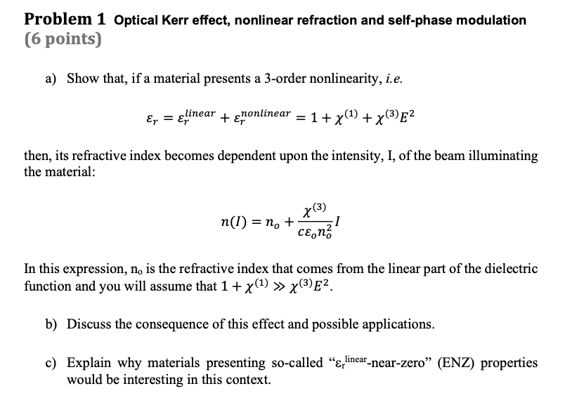 Solved Problem 1 Optical Kerr effect, nonlinear refraction | Chegg.com