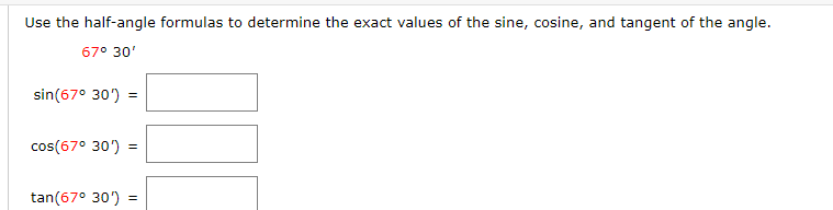 Solved Use the half-angle formulas to determine the exact | Chegg.com