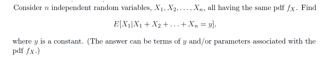 Consider n independent random variables, X1, X2, ..., | Chegg.com