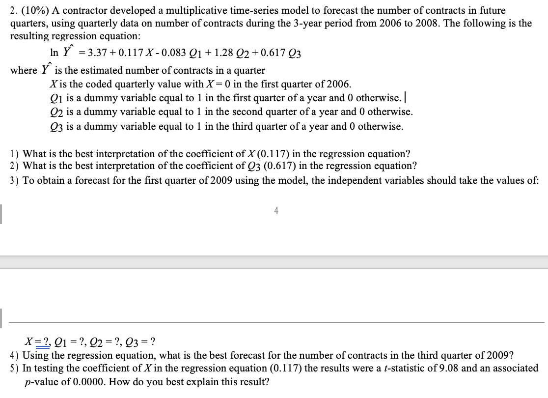 Solved 2. (10%) A contractor developed a multiplicative | Chegg.com