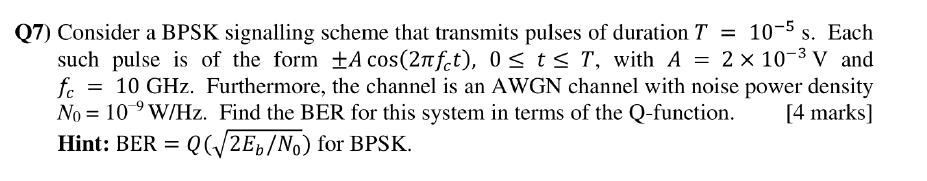 Solved (7) Consider a BPSK signalling scheme that transmits | Chegg.com