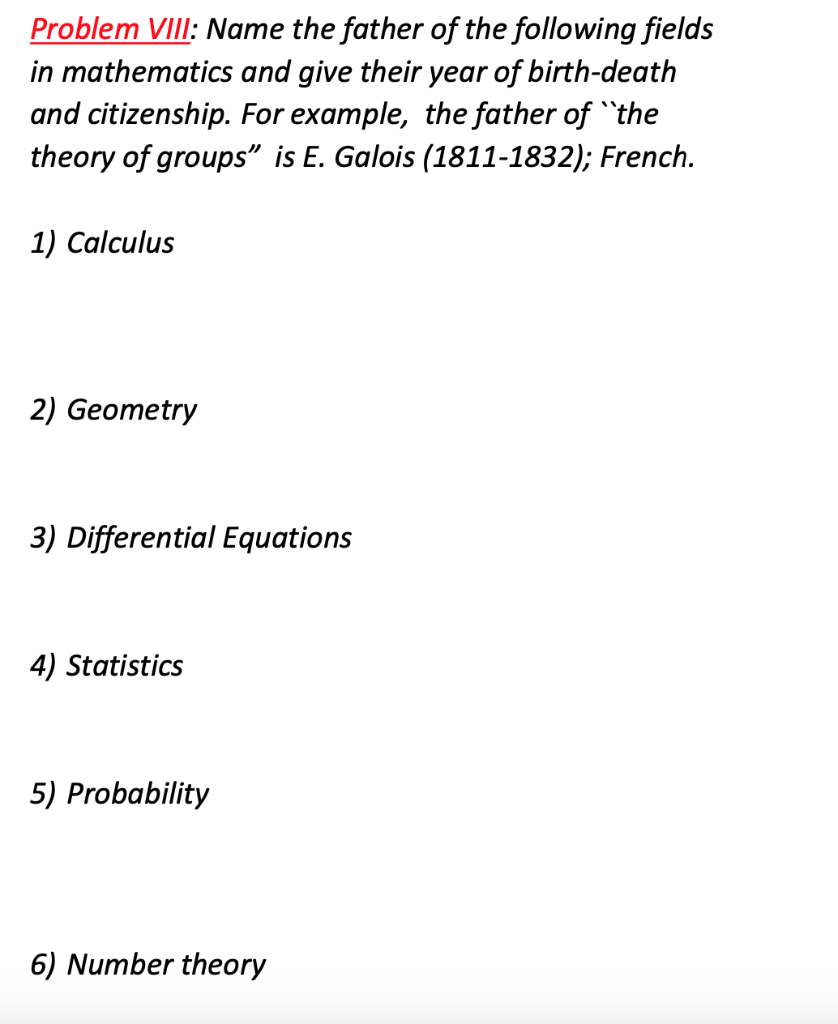 Solved Problem VIII: Name the father of the following fields | Chegg.com