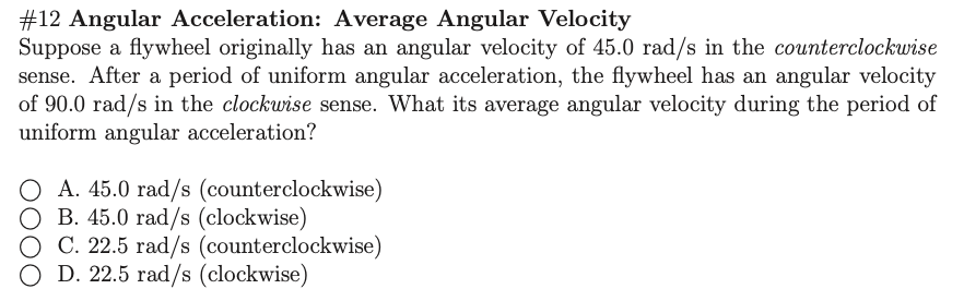 Solved #12 Angular Acceleration: Average Angular Velocity | Chegg.com