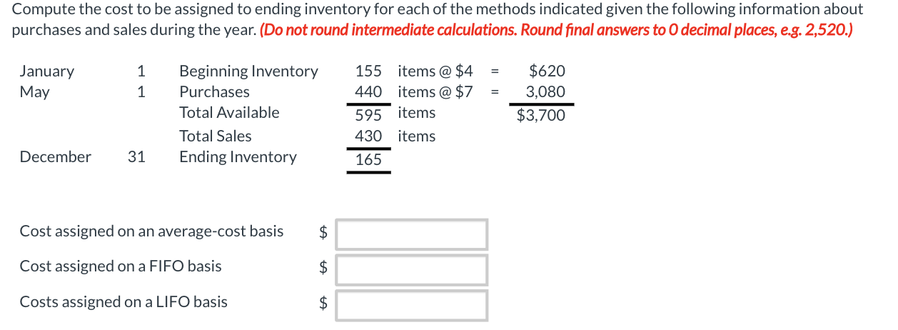 Solved Compute the cost to be assigned to ending inventory | Chegg.com