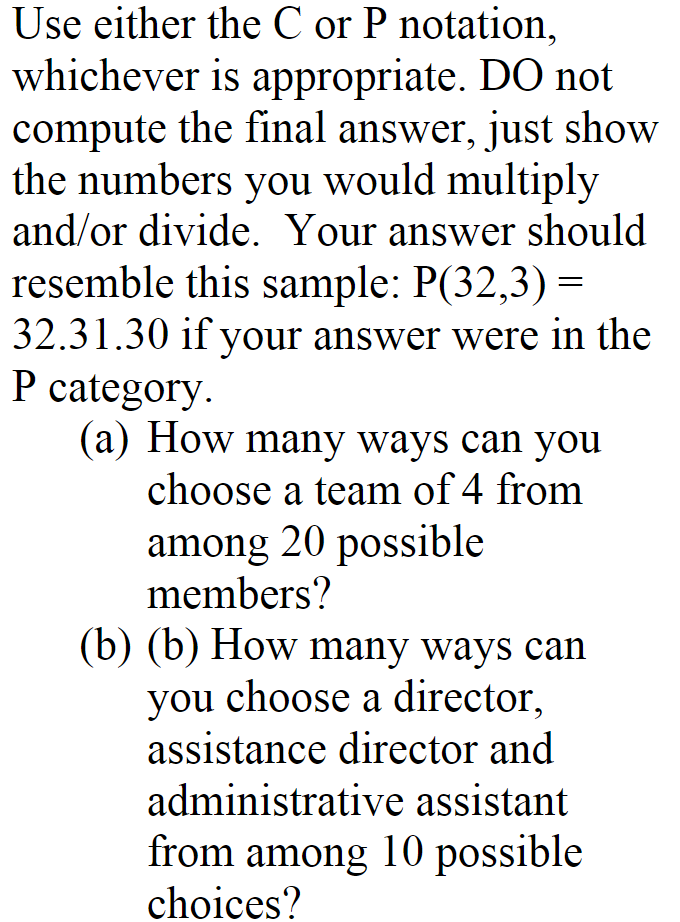 Solved Use either the C or P notation, whichever is | Chegg.com
