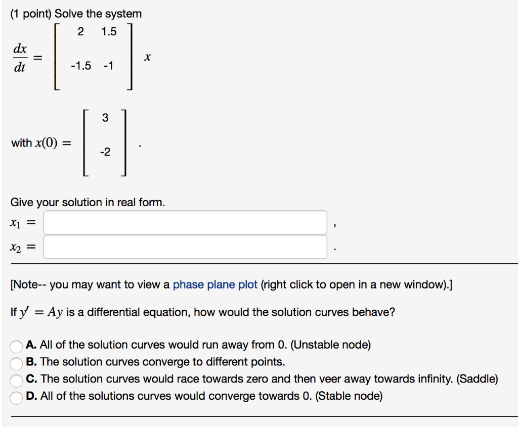 Solved (1 point) Solve the system 2 1.5 -1.5 -1 ♡ with x(0) | Chegg.com