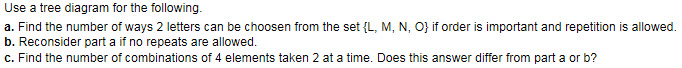 Solved Use a tree diagram for the following a. Find the | Chegg.com