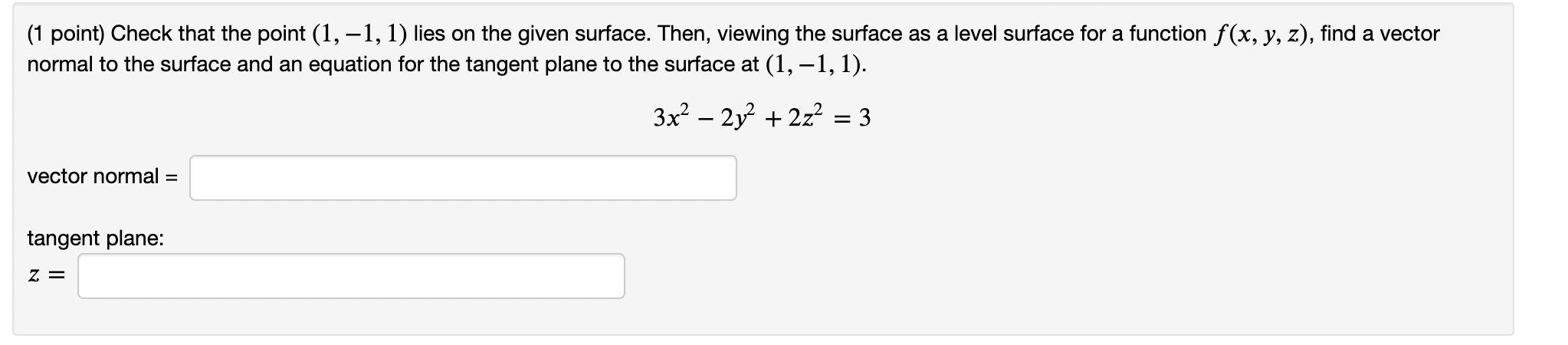 Solved (1 point) Check that the point (1,−1,1) lies on the | Chegg.com