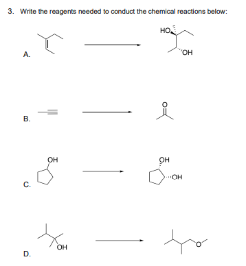 Solved 3. Write the reagents needed to conduct the chemical | Chegg.com