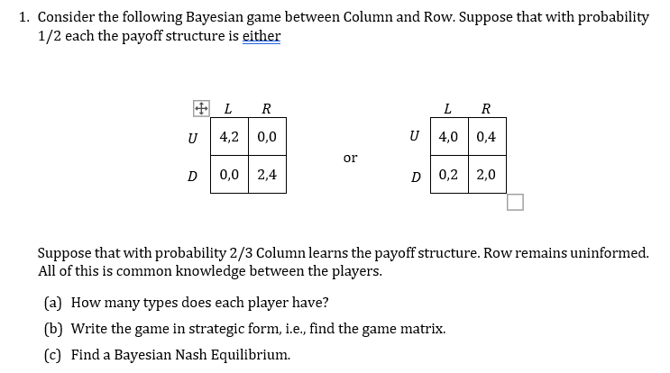 Solved 1. Consider the following Bayesian game between | Chegg.com