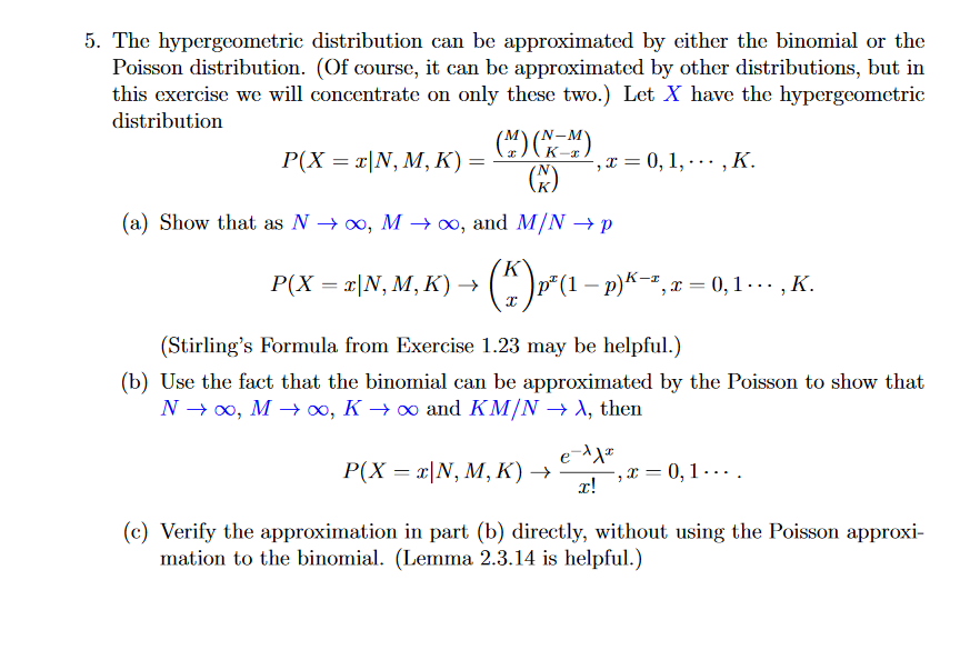 Solved 5 The Hypergeometric Distribution Can Be